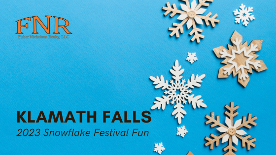 2023 Klamath Snowflake Festival Fun | Fisher Nicholson Realty